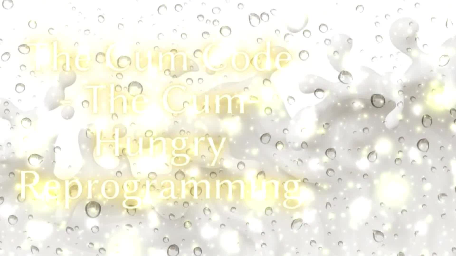 The Cum Code The Cum Thirsty Reprogramming Hotntubes Com